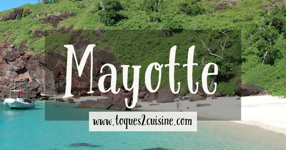 Spécialités culinaires de Mayotte - La recette facile par Toqués 2 Cuisine
